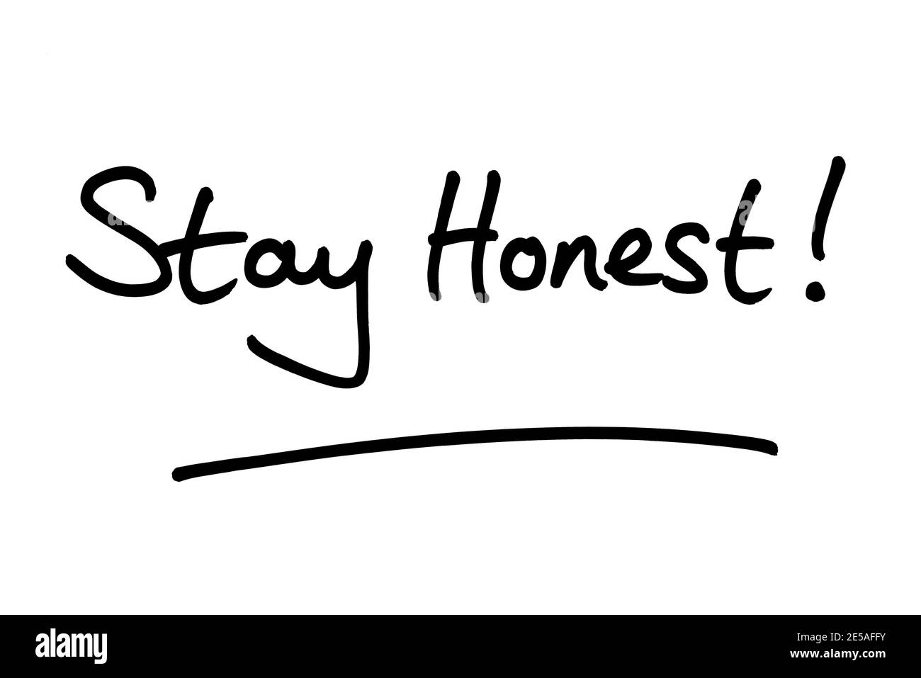 Stay Honest! handwritten on a white background Stock Photo - Alamy