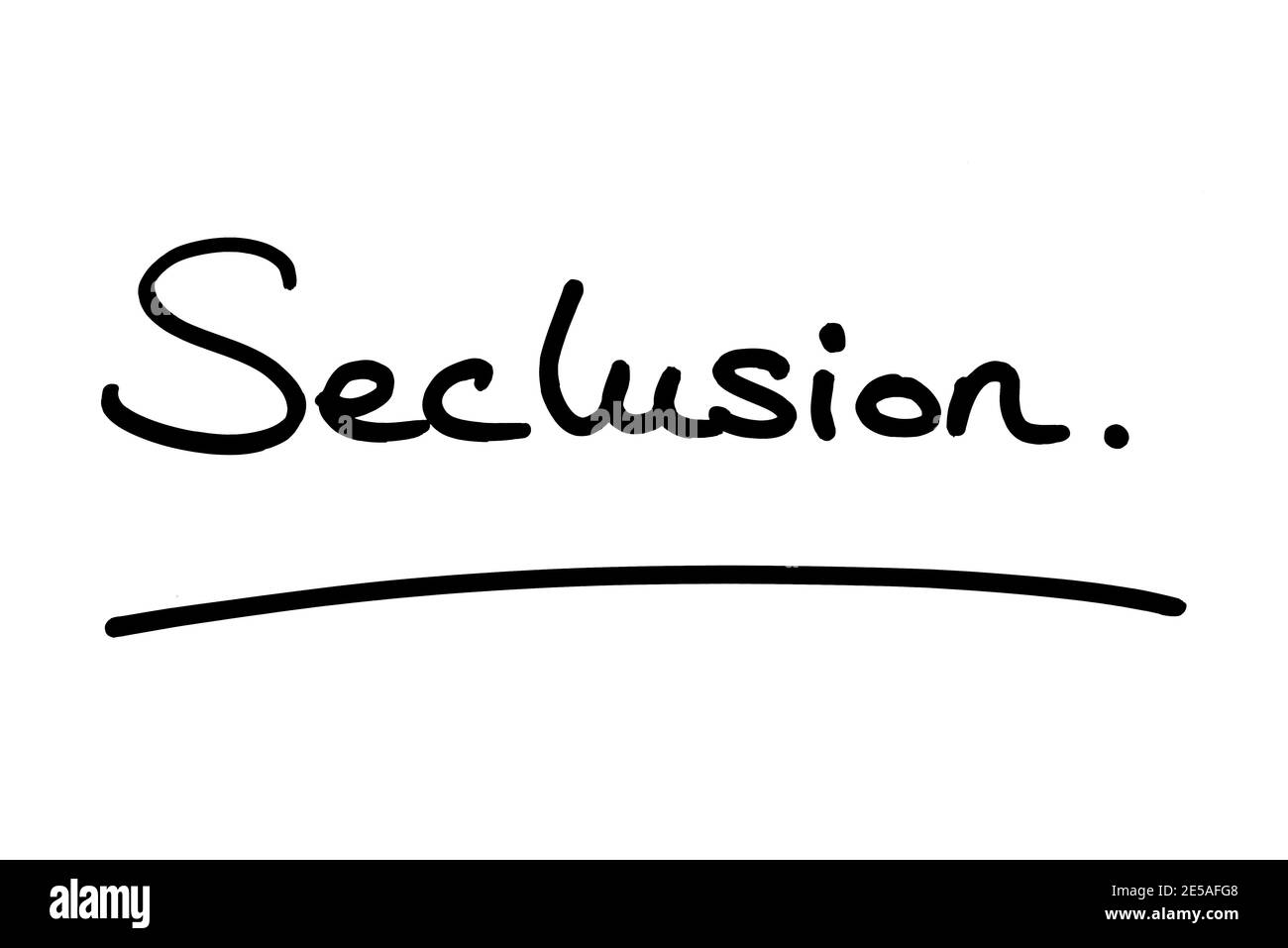 The word Seclusion, handwritten on a white background Stock Photo - Alamy