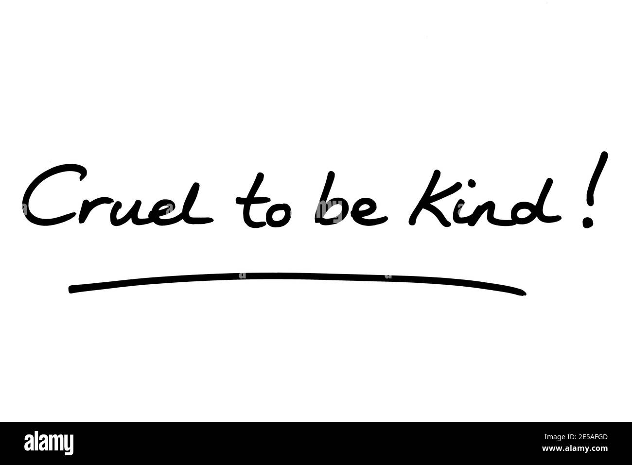 Cruel to be Kind! handwritten on a white background Stock Photo - Alamy