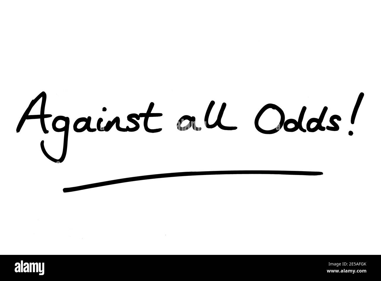 Against all Odds! handwritten on a white background Stock Photo - Alamy