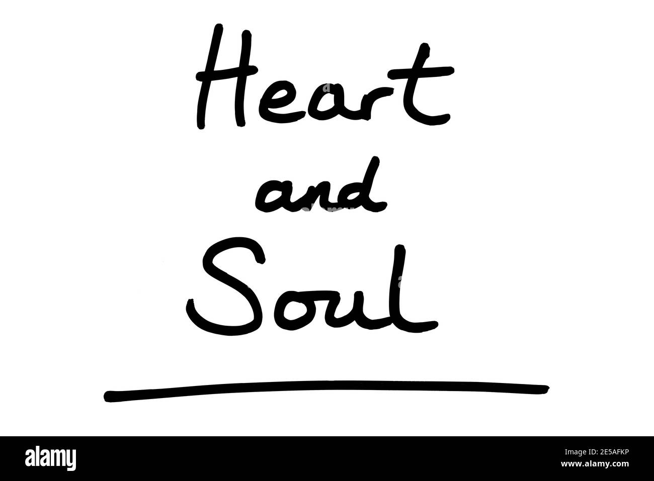 Heart and Soul! handwritten on a white background Stock Photo - Alamy