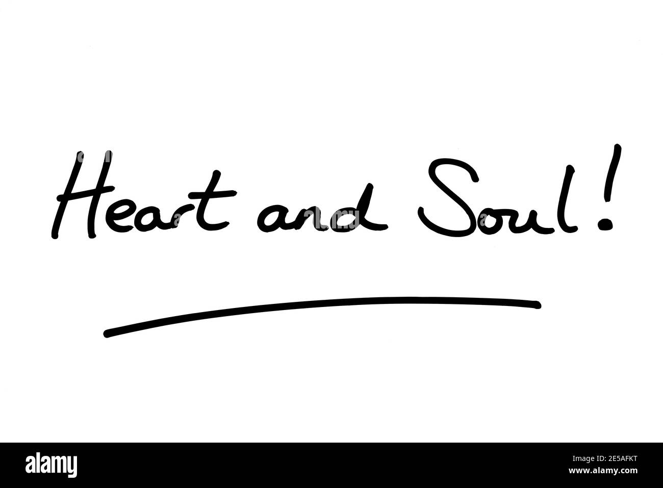 Heart and Soul! handwritten on a white background Stock Photo - Alamy