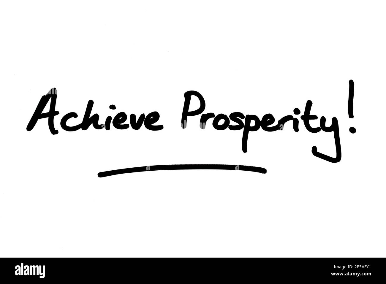Achieve Prosperity! handwritten on a white background Stock Photo - Alamy