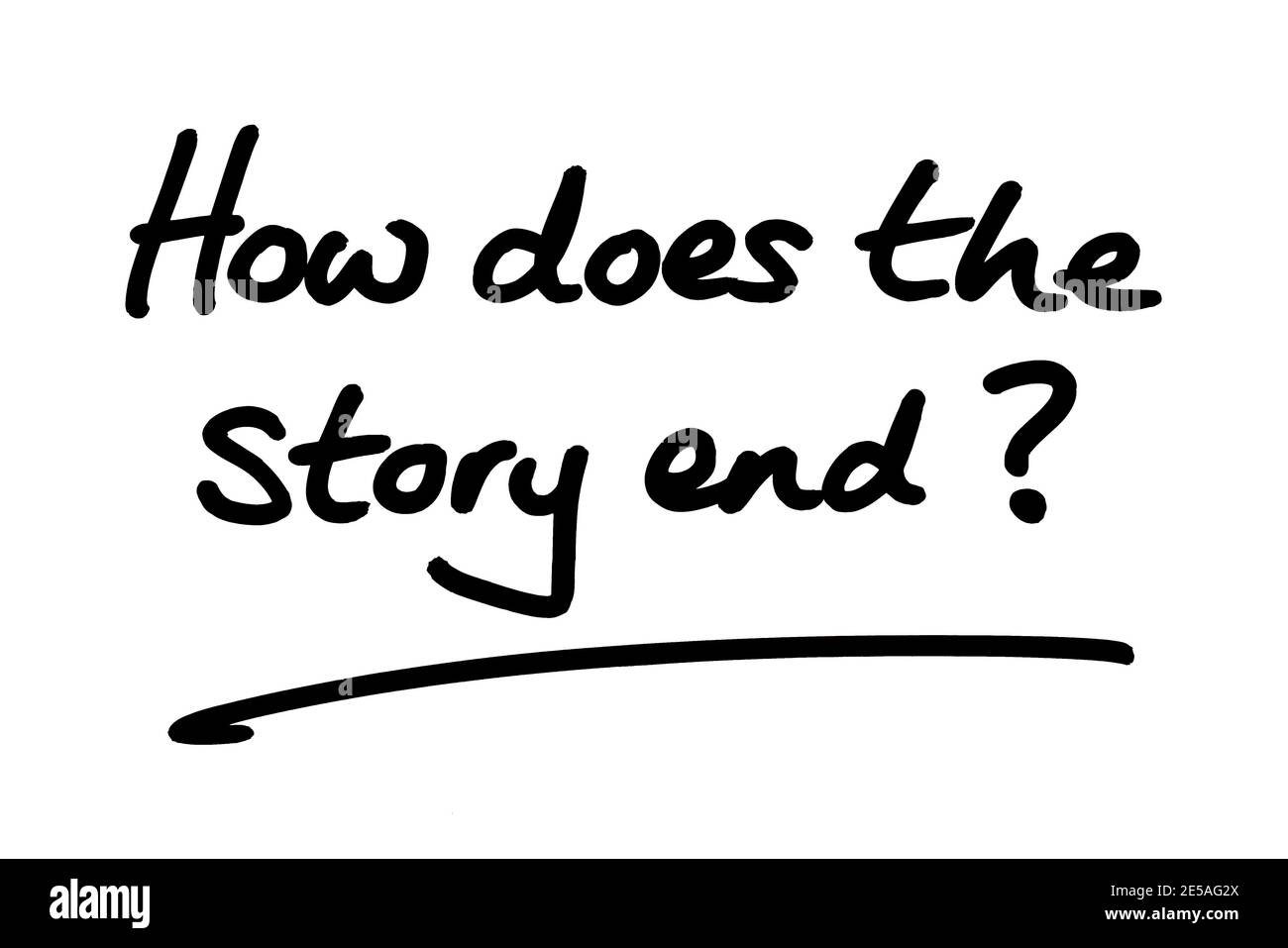 How does the story end? handwritten on a white background Stock Photo ...