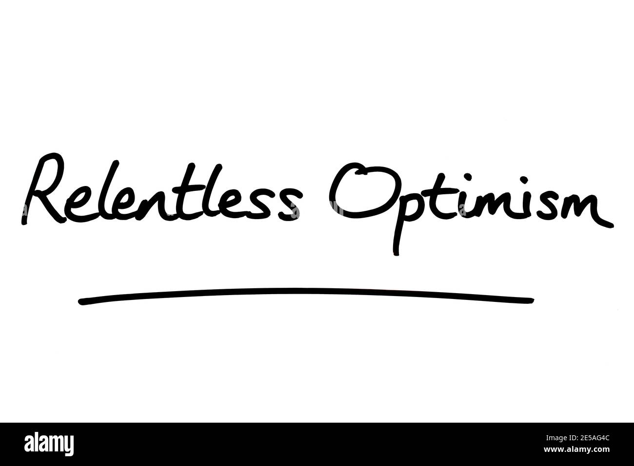 Relentless Optimism, handwritten on a white background Stock Photo - Alamy