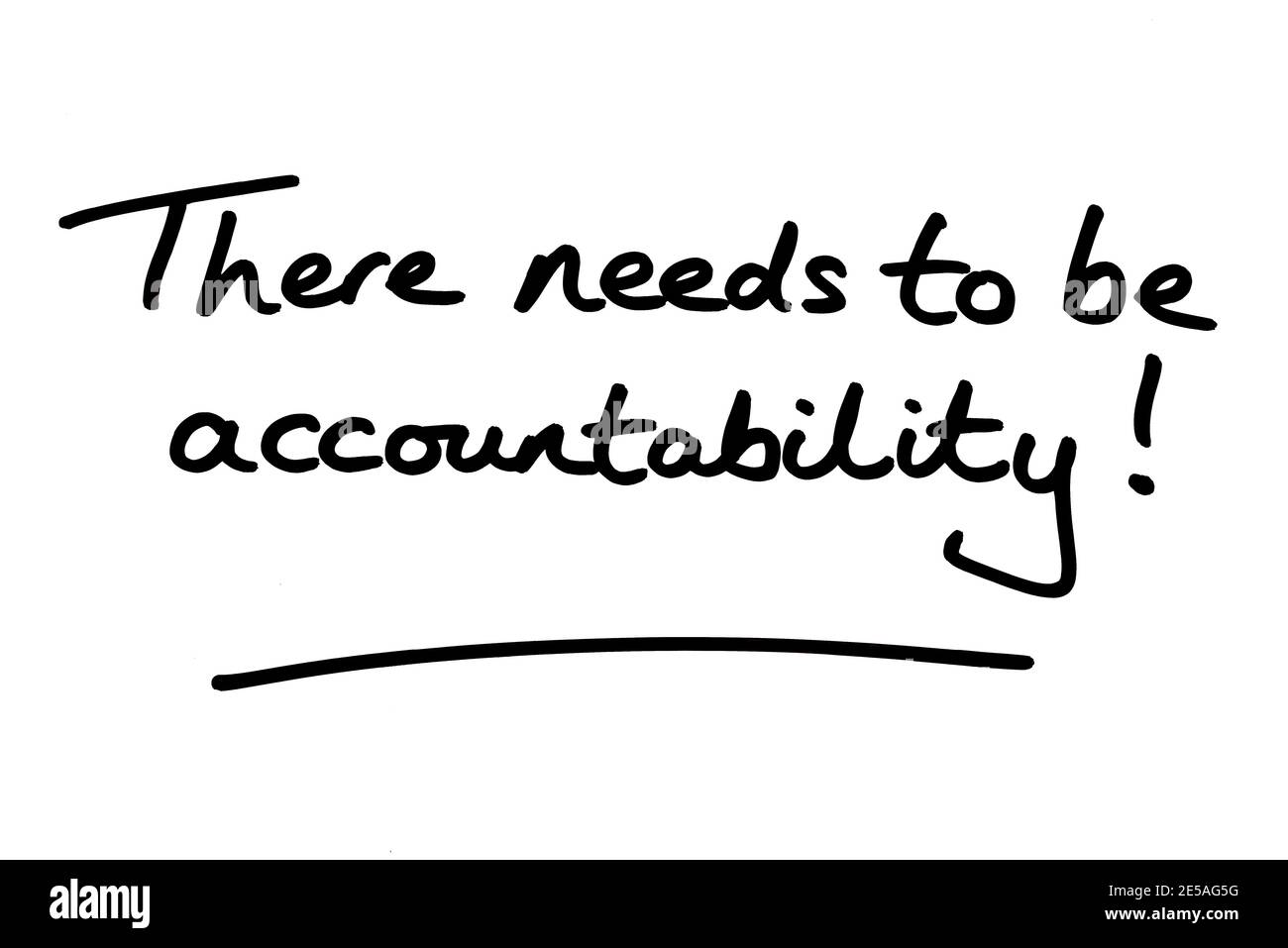 There needs to be accountability! handwritten on a white background ...