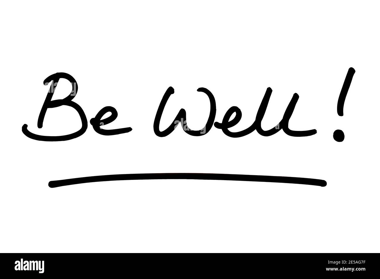 Be Well! handwritten on a white background Stock Photo - Alamy