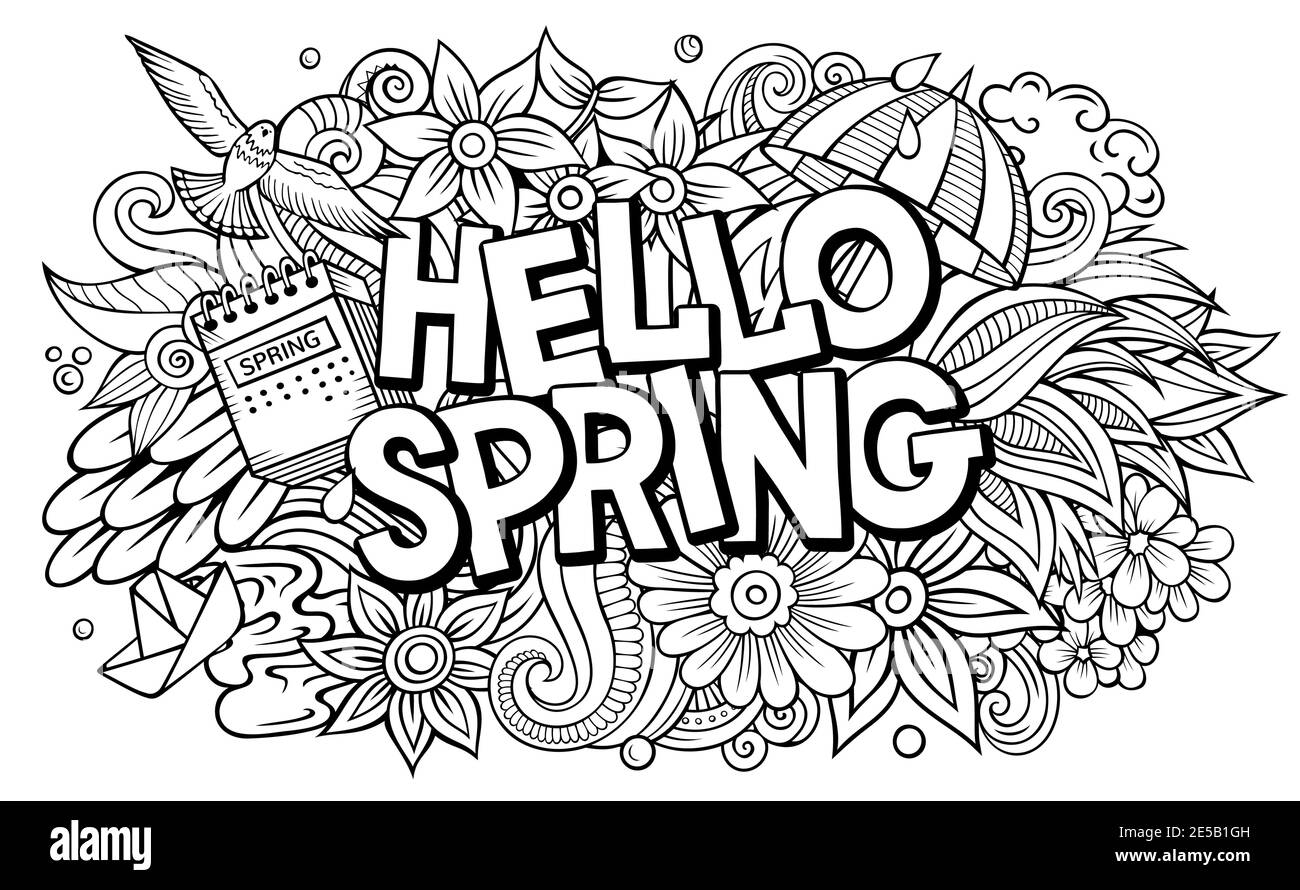 Hello Spring hand drawn cartoon doodles illustration. Funny seasonal ...