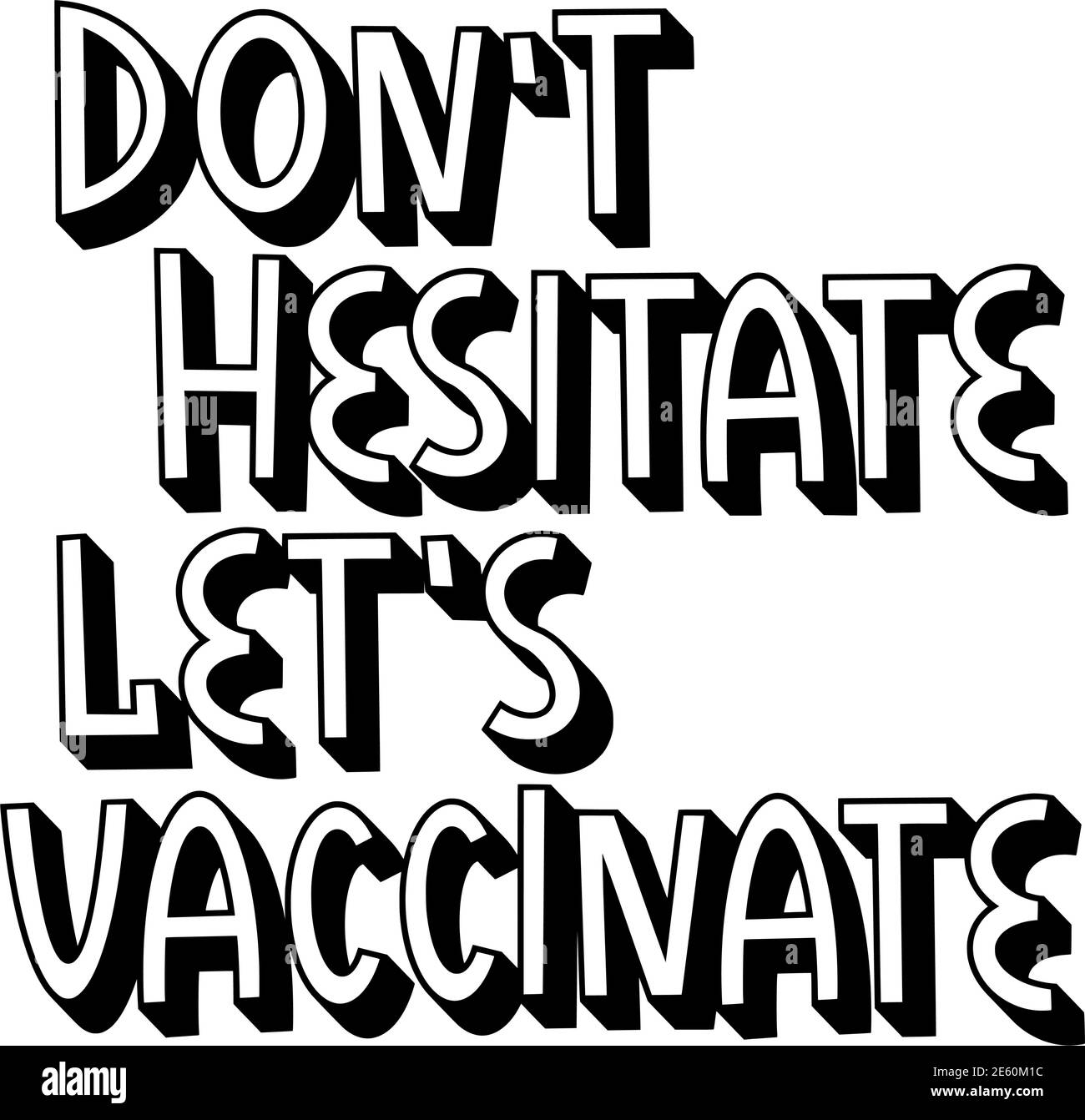 Dont hesitate lets vaccinate. Vector lettering Stock Vector Image & Art ...