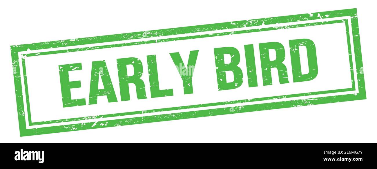 Early bird stamp sign seal hi-res stock photography and images - Alamy