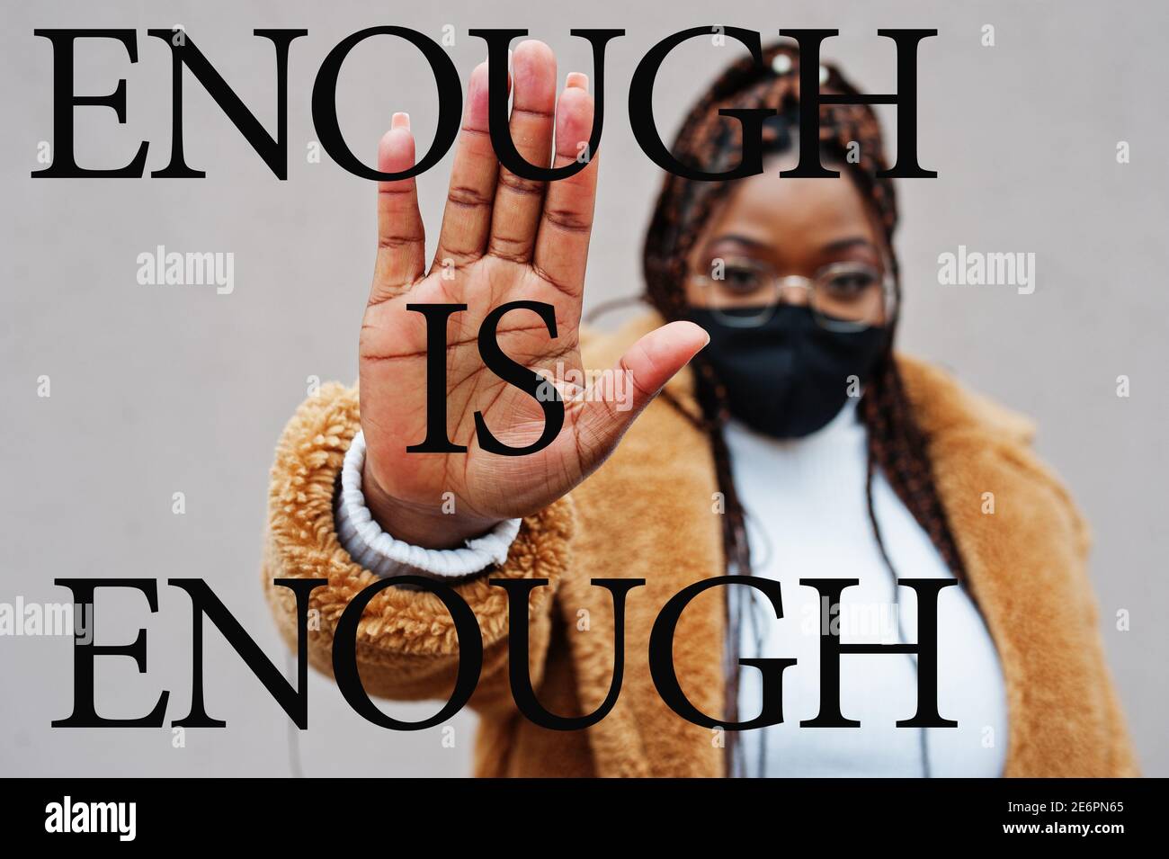 Enough is enough. African american woman, wear black face mask show ...