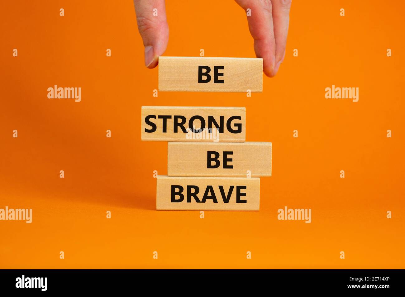 Be strong be brave symbol. Wooden blocks with words 'be strong be brave ...
