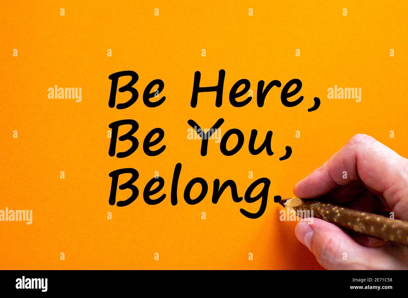 Belonging symbol. Hand writing 'be here, be you, belong', isolated on ...