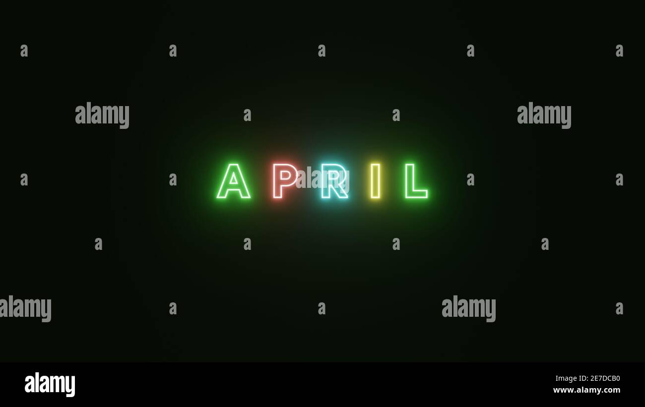 April text neon light colorful on black background . 3d illustration ...