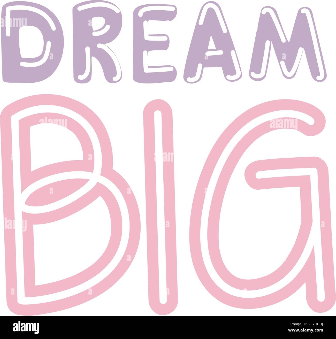 dream big lettering on white background Stock Vector Image & Art - Alamy