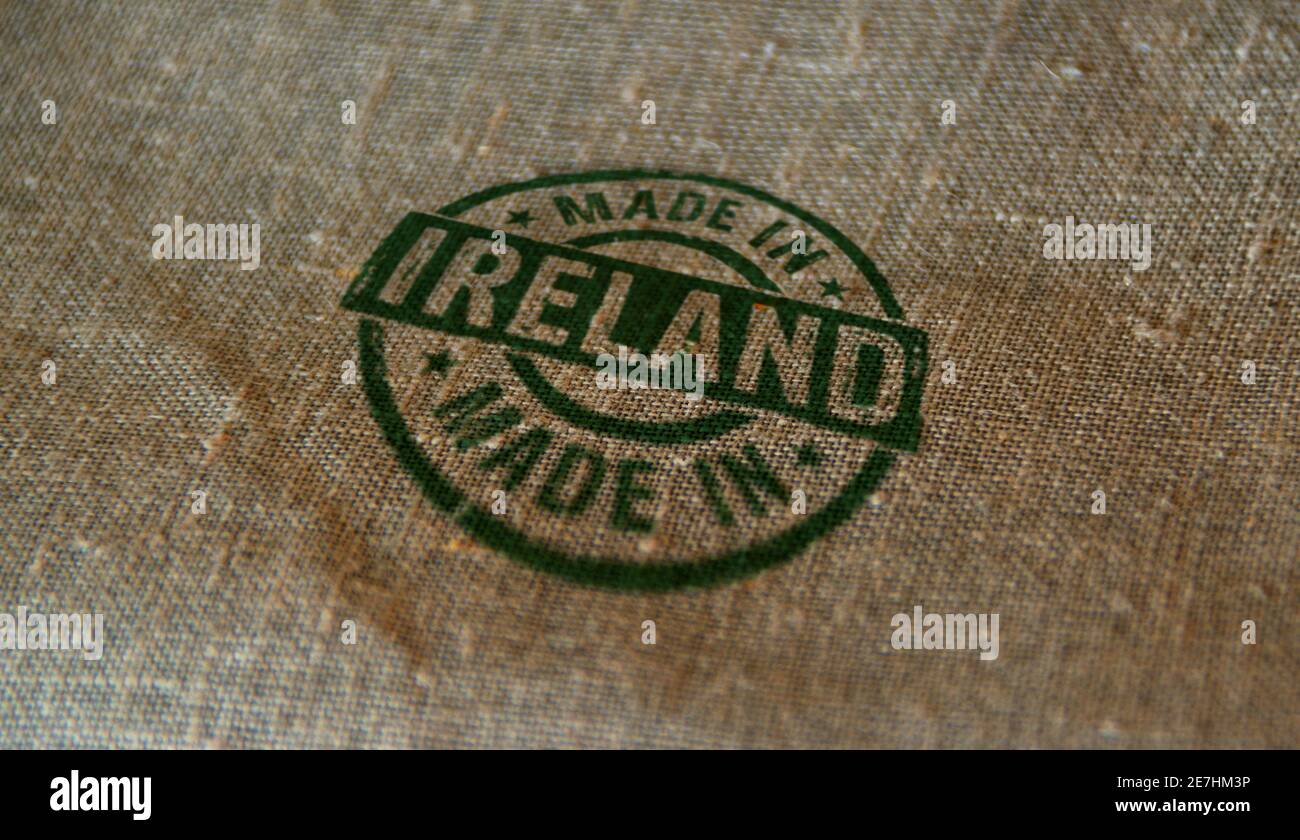 Made in Ireland stamp printed on linen sack. Factory, manufacturing and ...