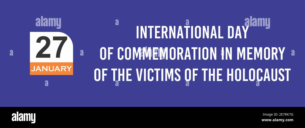 27 January International Day of Commemoration in Memory of the Victims ...