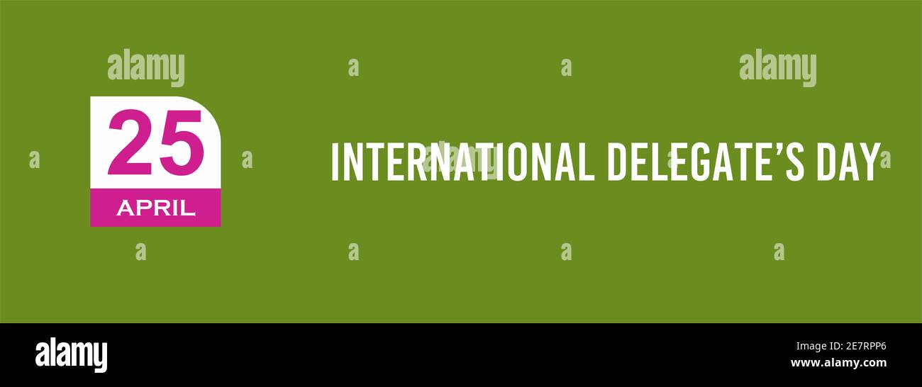 25 April International Delegate’s Day Text Design Illustration ...