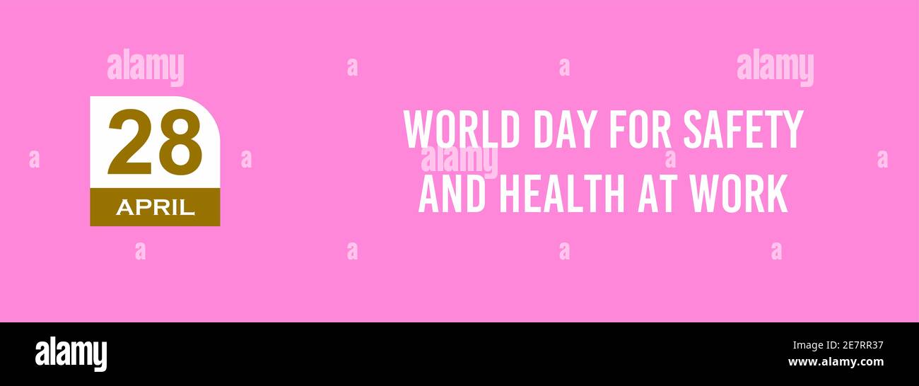 28 April World Day for Safety and Health at Work Text Design ...