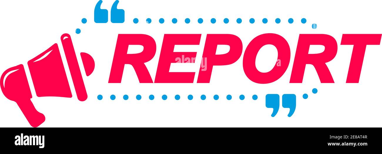 Report labels. Speech bubbles with megaphone icon. Advertising and ...