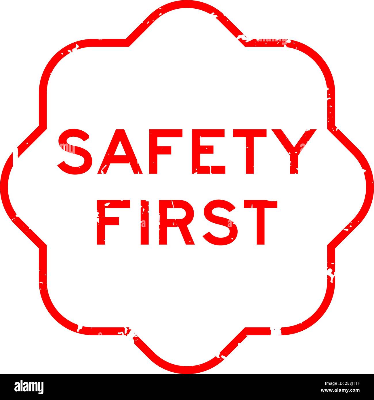 Safety first stamp sign seal hi-res stock photography and images - Alamy