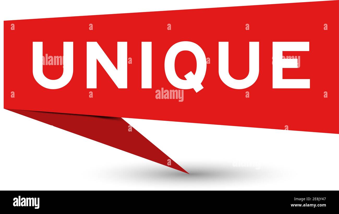 Paper speech banner with word unique in red color on white background ...