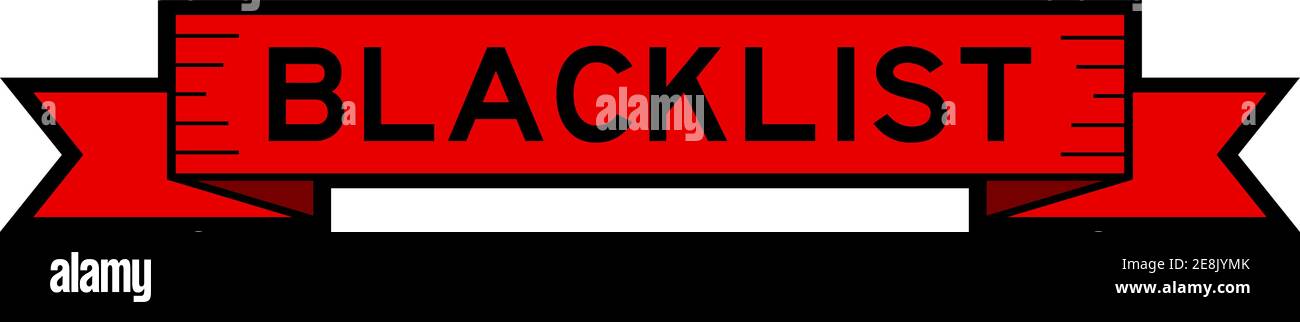 Vintage red color ribbon banner with word blacklist on white background ...