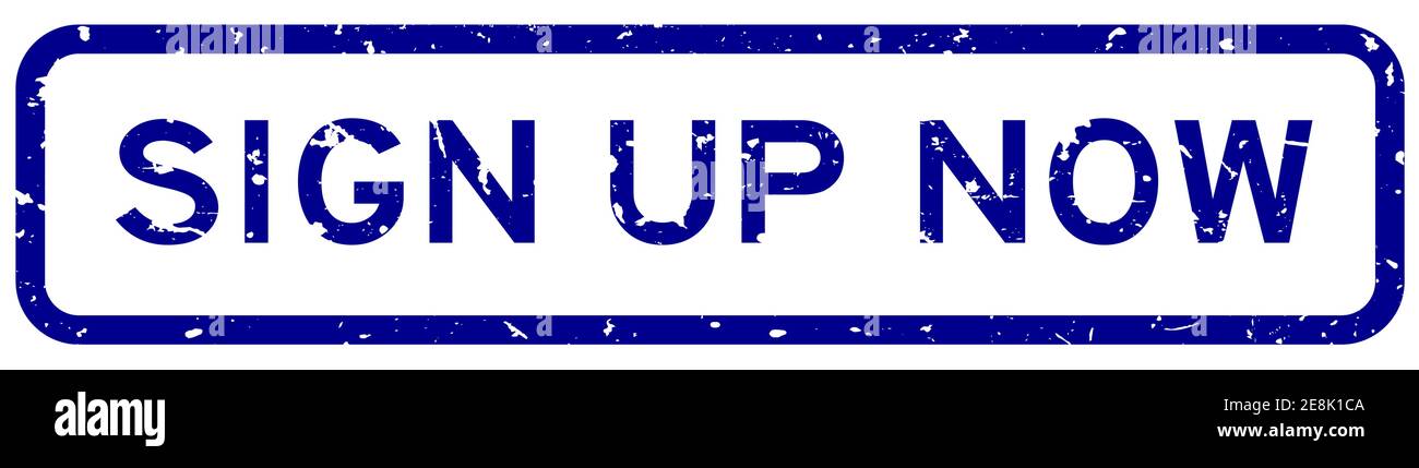 Grunge blue sign up now word square rubber seal stamp on white ...