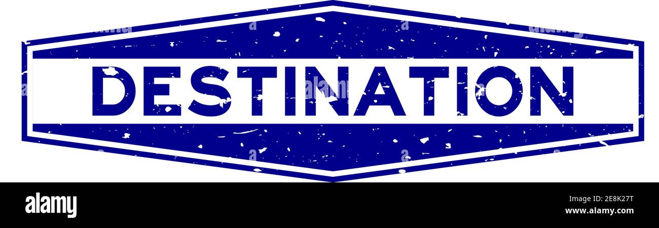Grunge blue destination word hexagon rubber seal stamp on white ...
