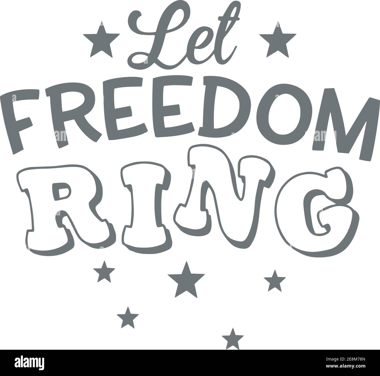 Let Freedom Ring High Resolution Stock Photography and Images - Alamy