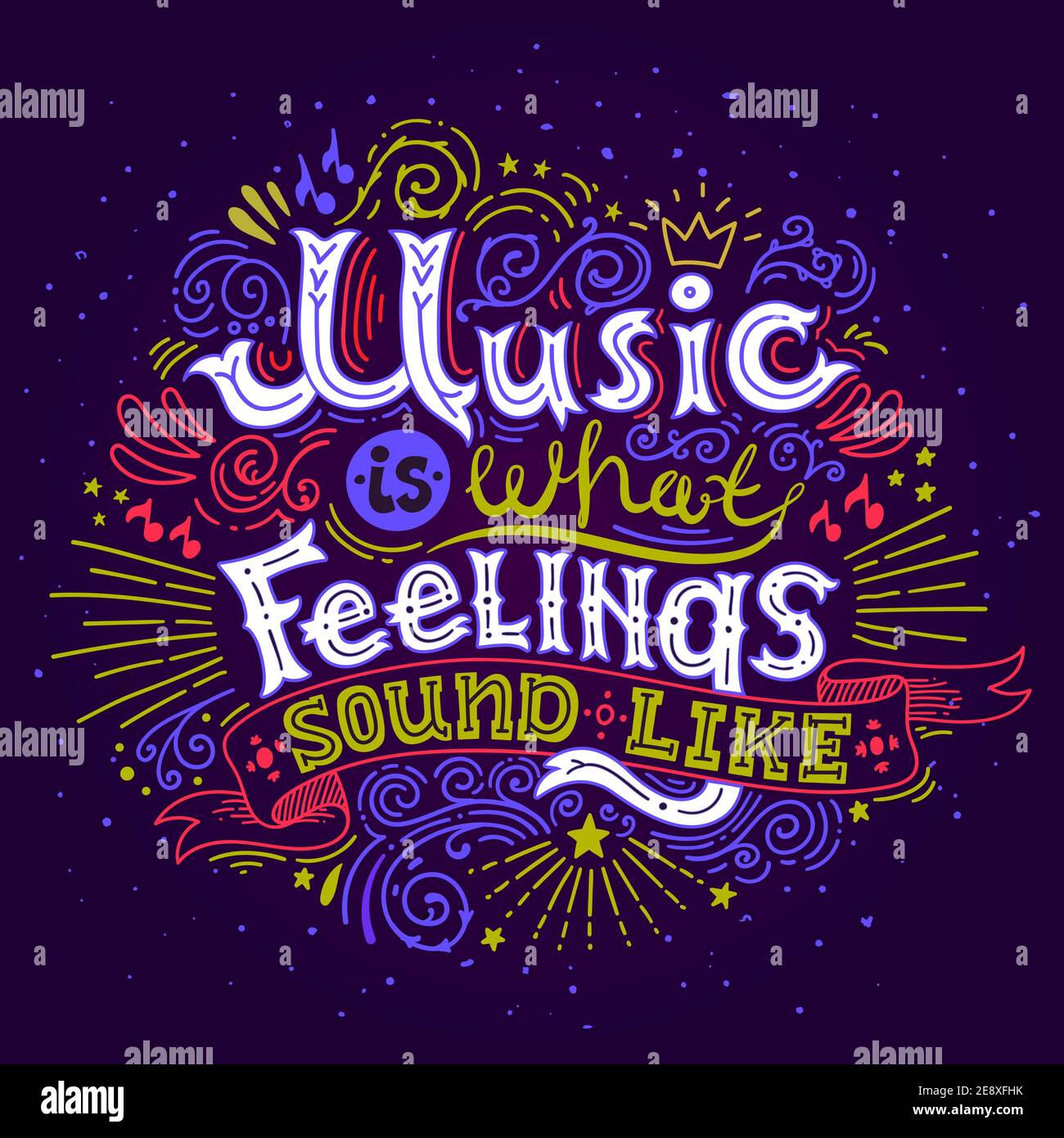 Music is what feelings sound like. Inspirational quote. Hand drawn ...
