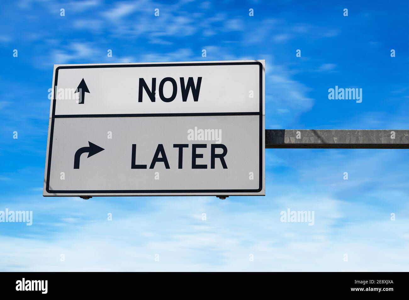 Now later never sign hi-res stock photography and images - Alamy