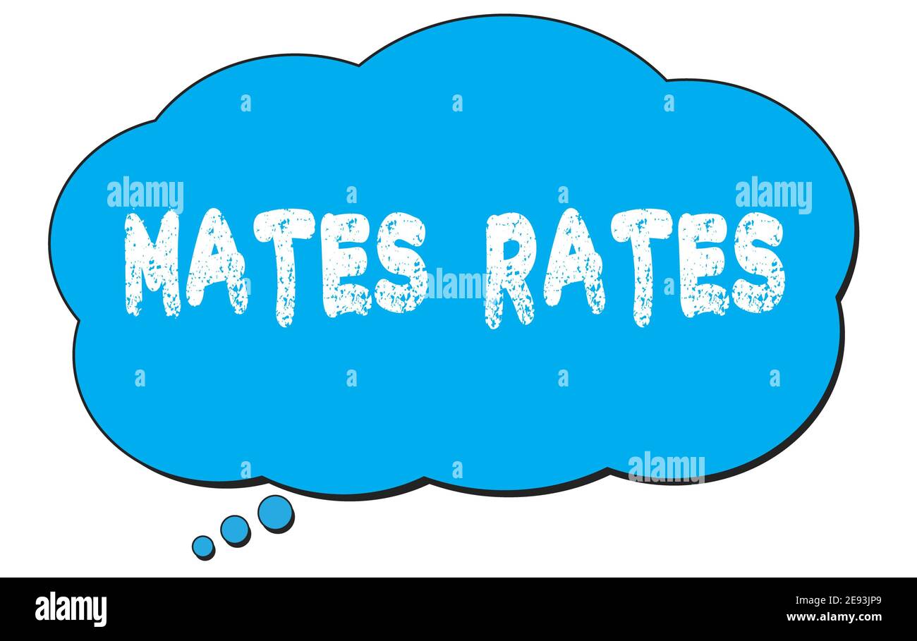 MATES RATES text written on a blue thought cloud bubble Stock Photo - Alamy