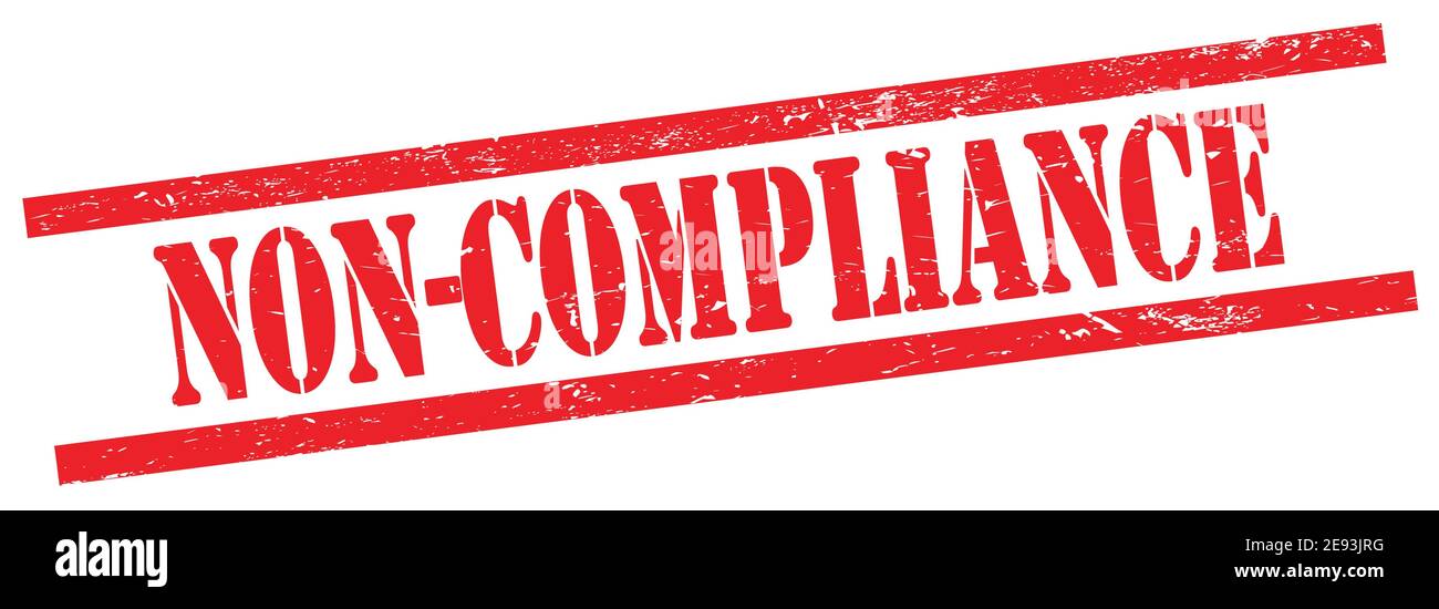 NON-COMPLIANCE text on red grungy rectangle vintage stamp Stock Photo ...