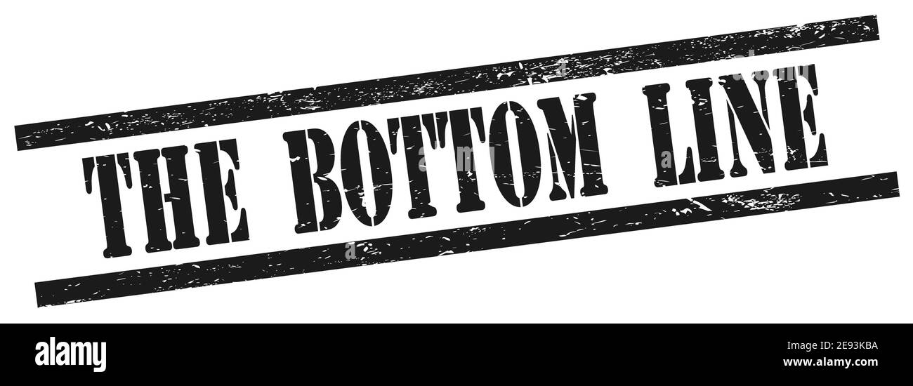 THE BOTTOM LINE text on black grungy rectangle vintage stamp Stock ...