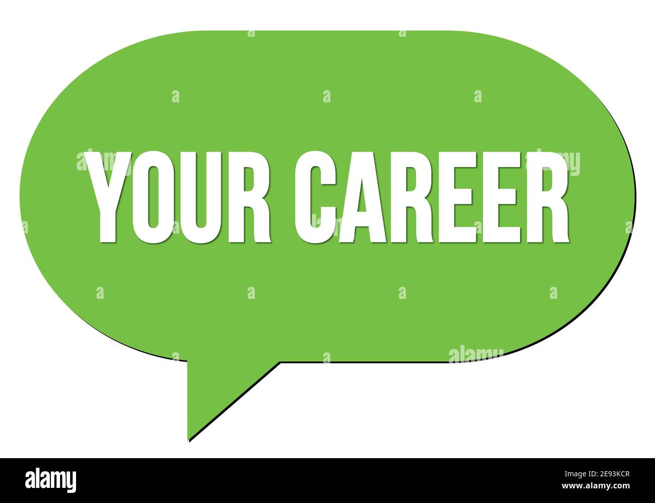 YOUR CAREER text written in a green speech bubble stamp Stock Photo - Alamy