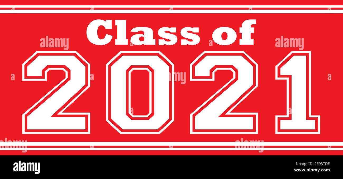 Red Class of 2021 Graduation Art Stock Photo - Alamy