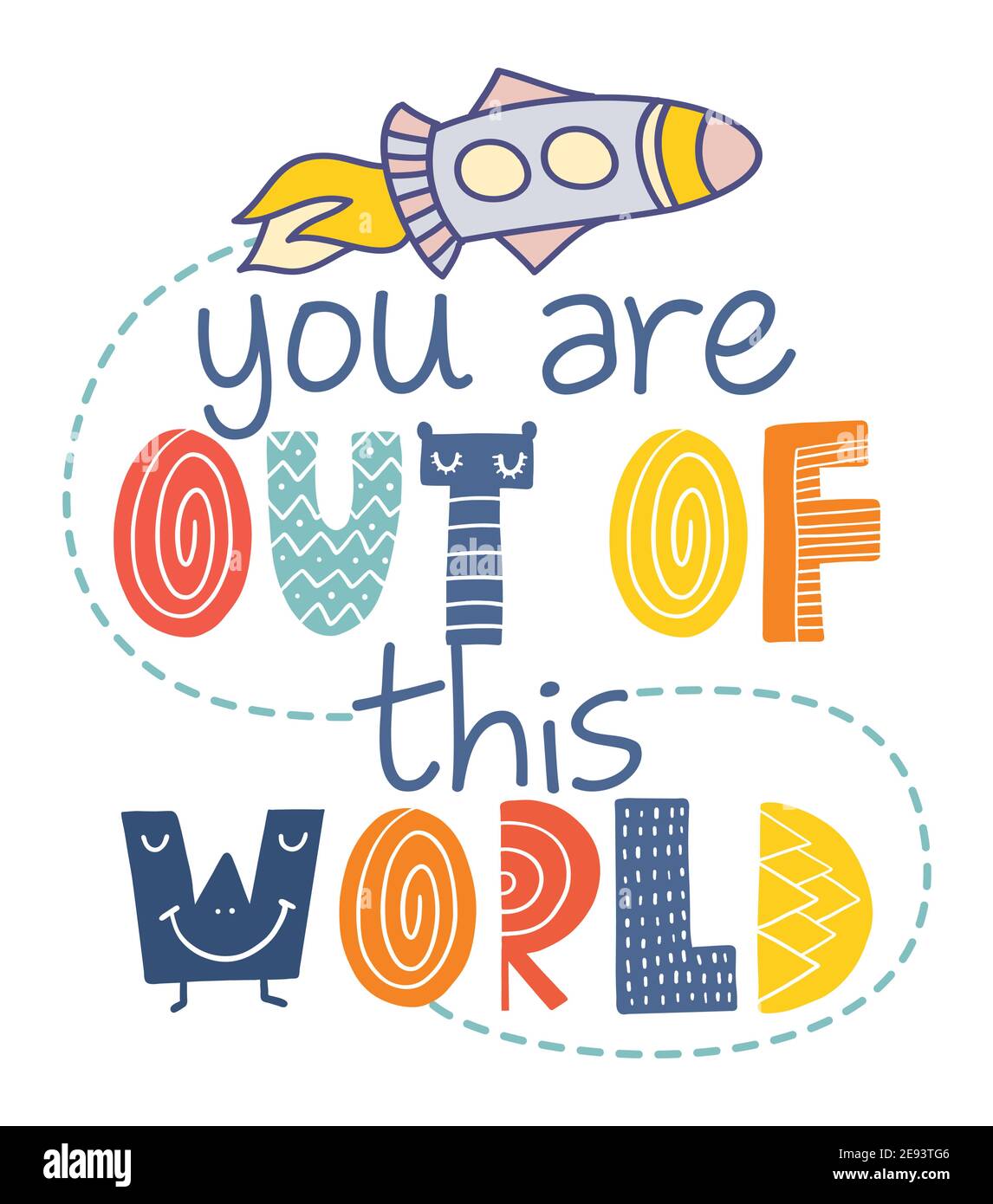 You are out of this world - Scandinavian style illustration text for ...