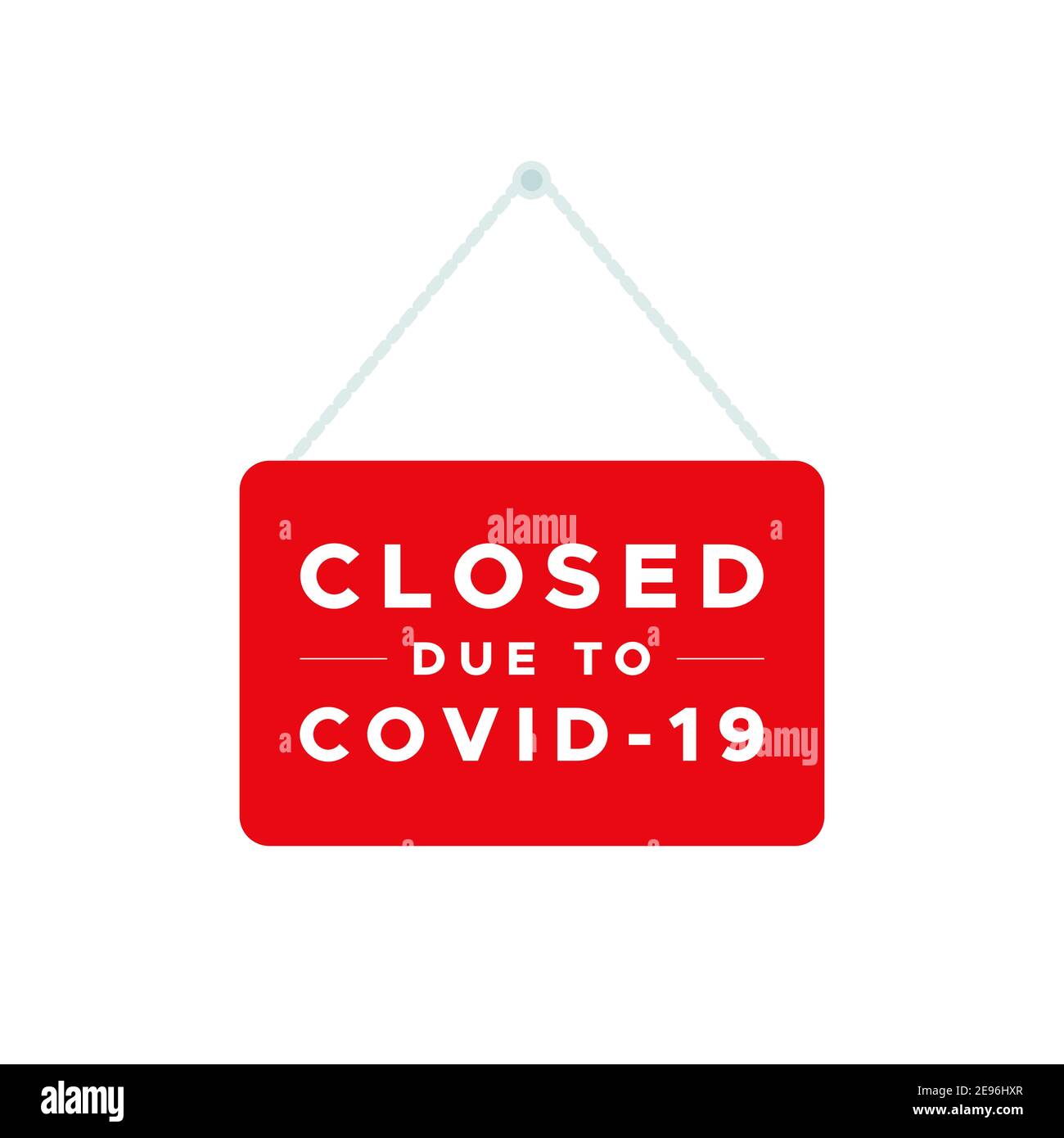 Closed sign with the text: "Closed due to Covid-19". Coronavirus crisis ...