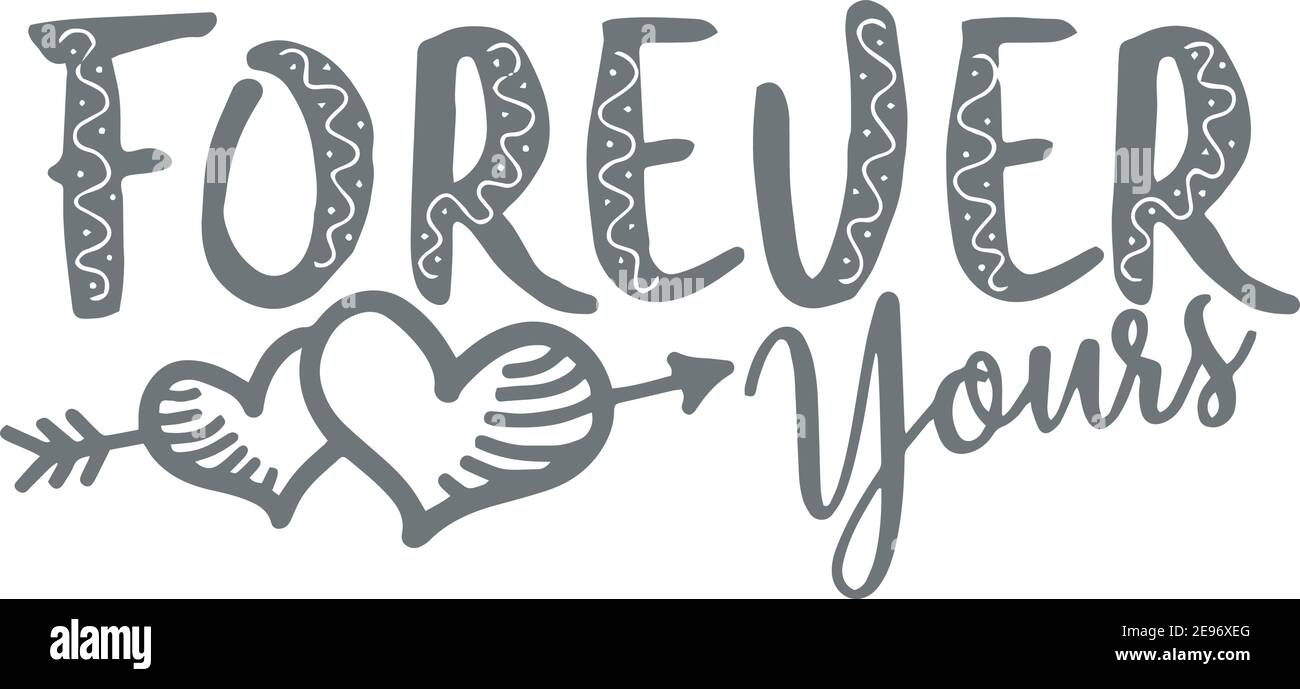 Forever Yours High Resolution Stock Photography and Images - Alamy