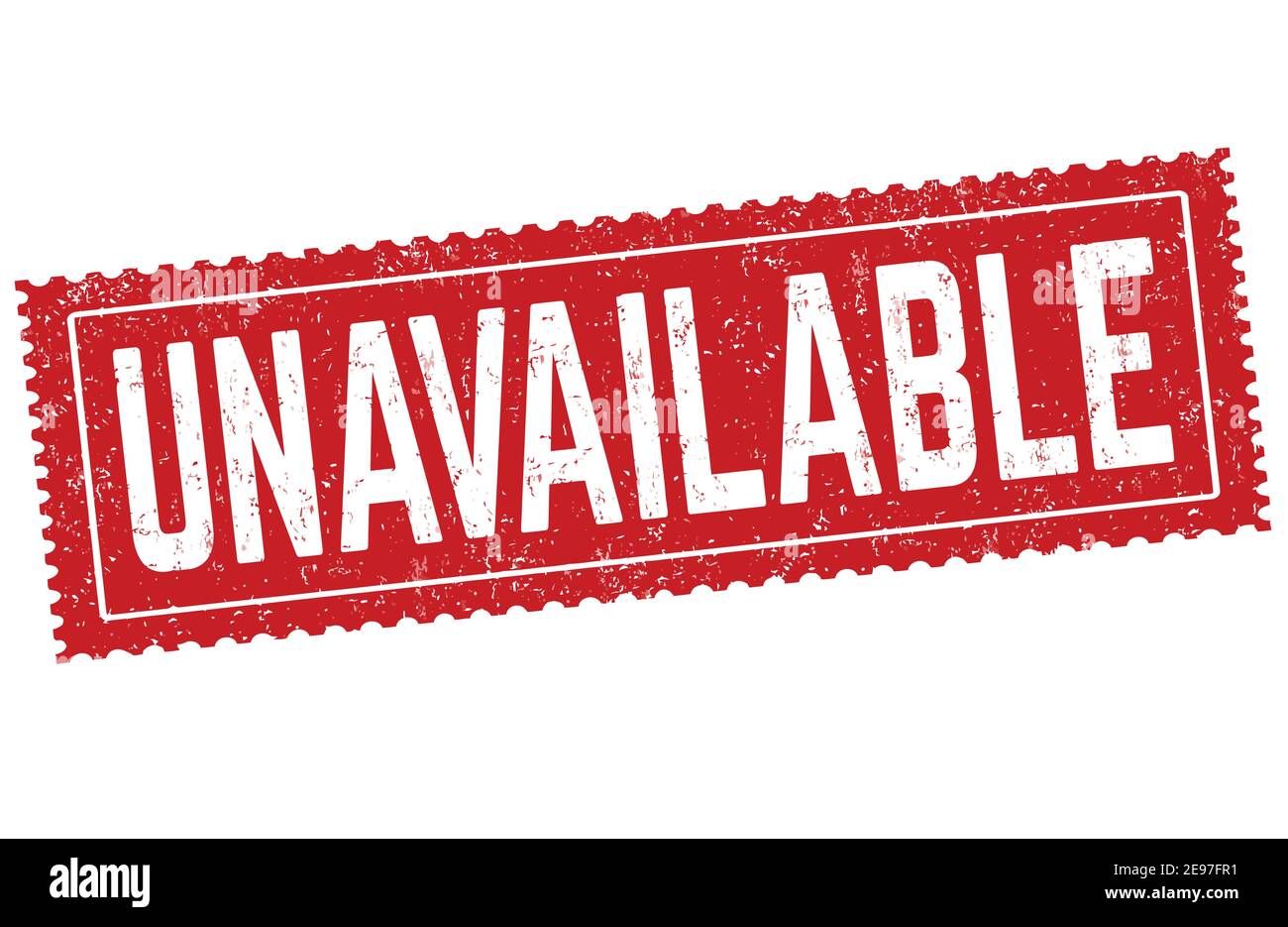 Unavailable grunge rubber stamp on white background, vector illustration Stock Vector Image ...