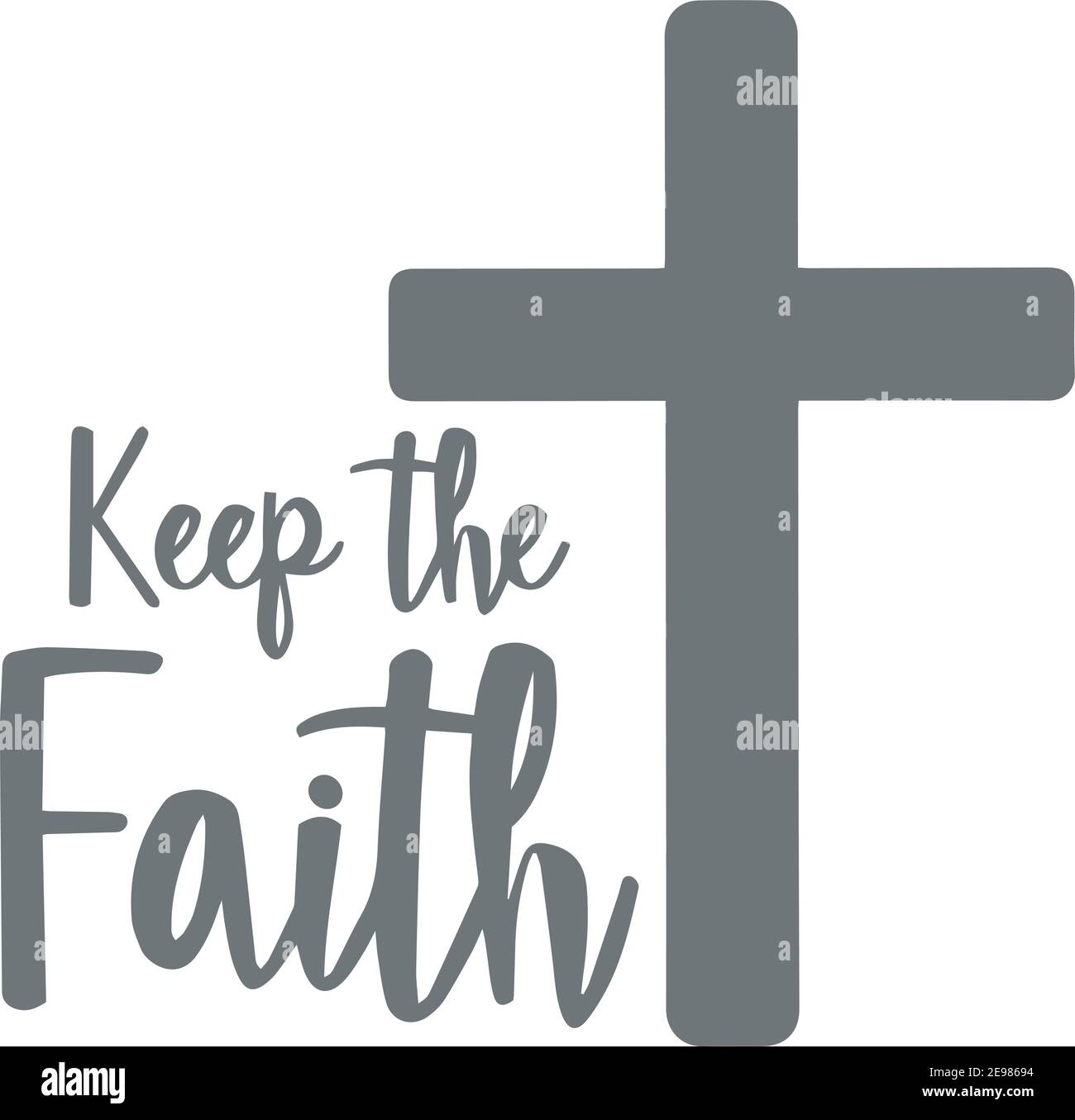 Keep Faith Stock Vector Images - Alamy