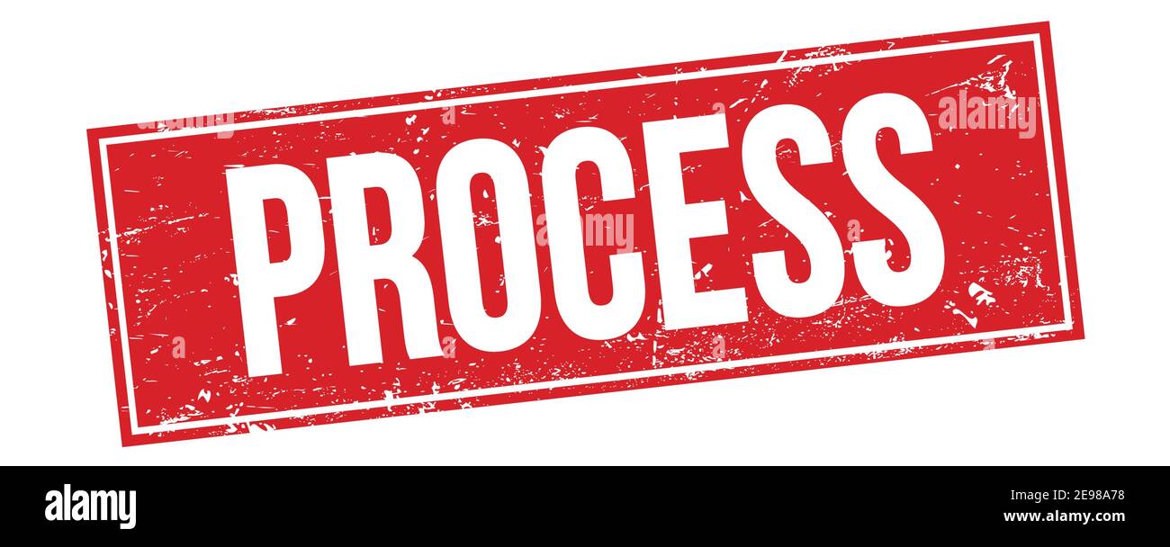 PROCESS text on red grungy rectangle stamp sign Stock Photo - Alamy
