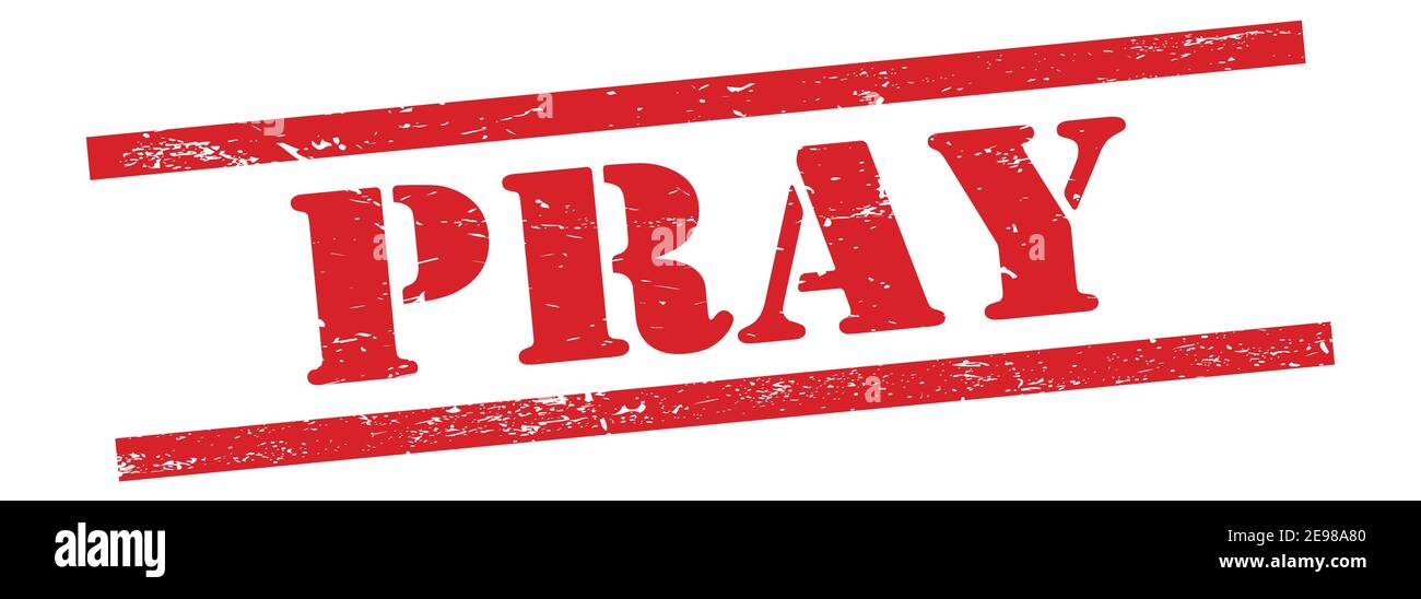 PRAY text on red grungy vintage rubber stamp Stock Photo - Alamy