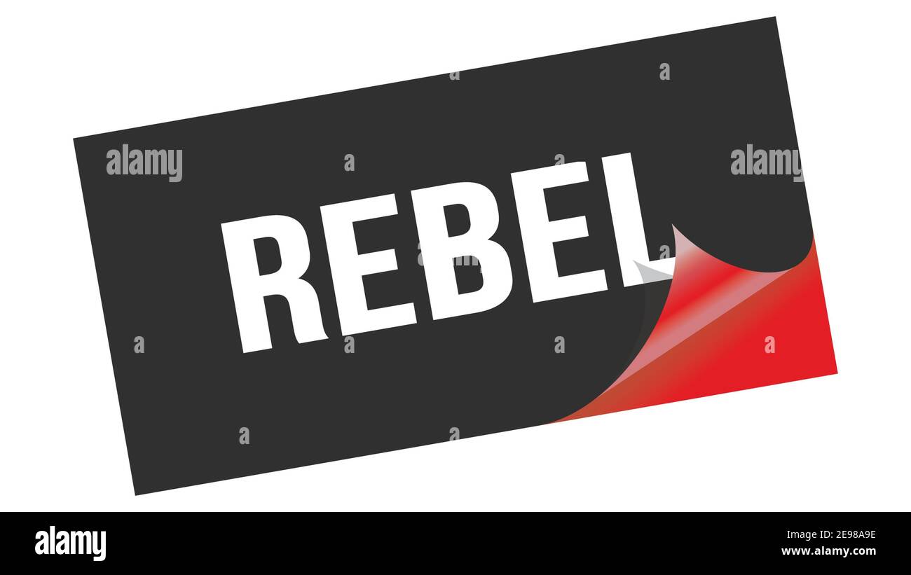 REBEL text written on black red sticker stamp Stock Photo - Alamy