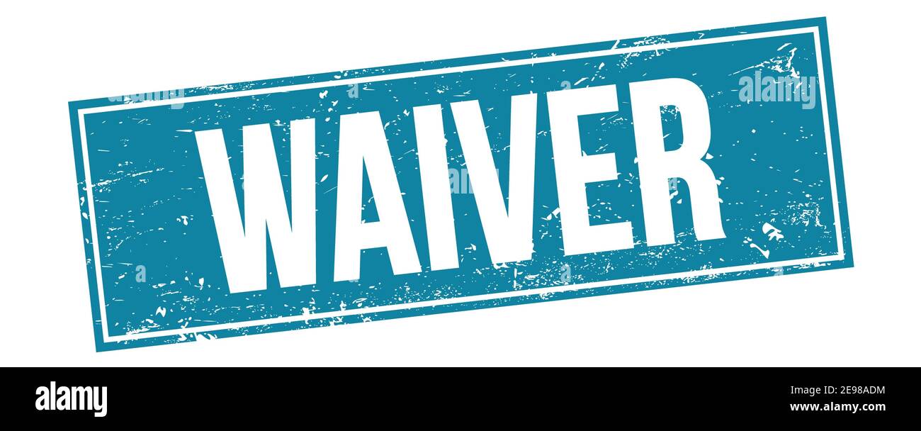 Waiver word hi-res stock photography and images - Alamy