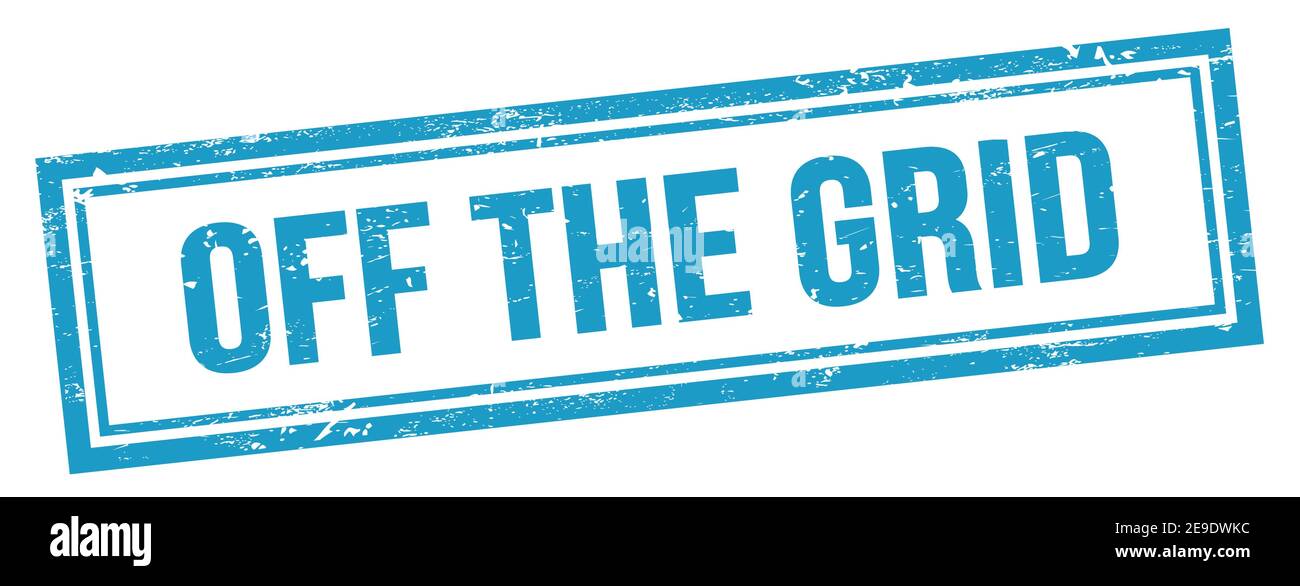 OFF THE GRID text on blue grungy vintage rectangle stamp Stock Photo ...