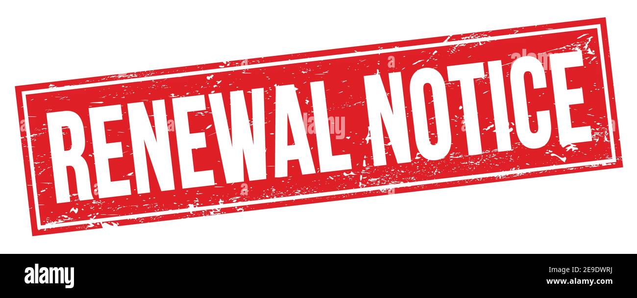 RENEWAL NOTICE text on red grungy rectangle stamp sign Stock Photo - Alamy