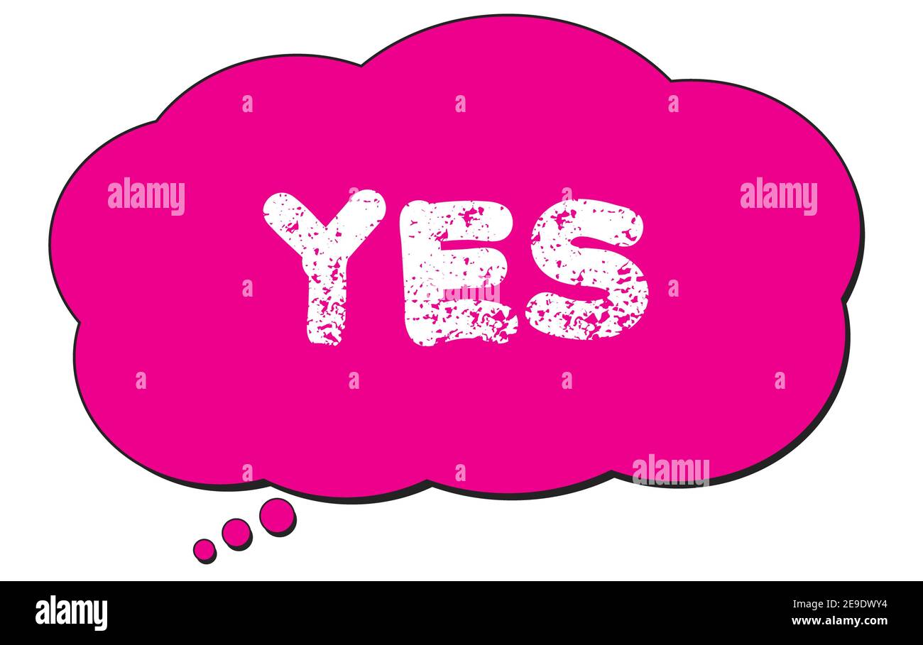 Yes bubble hi-res stock photography and images - Alamy
