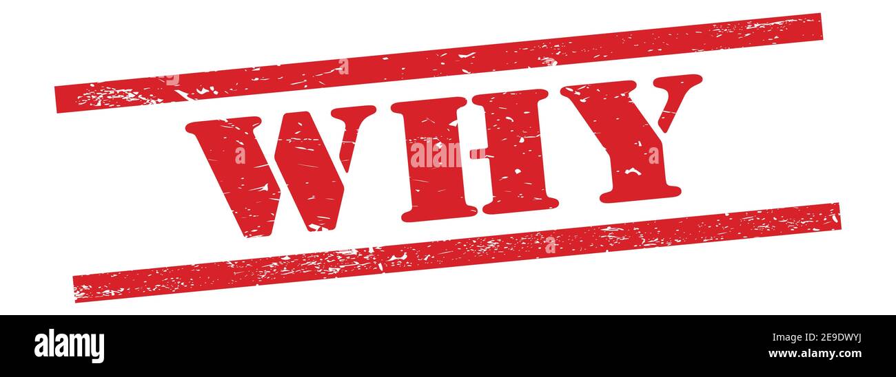 WHY text on red grungy vintage rubber stamp Stock Photo - Alamy